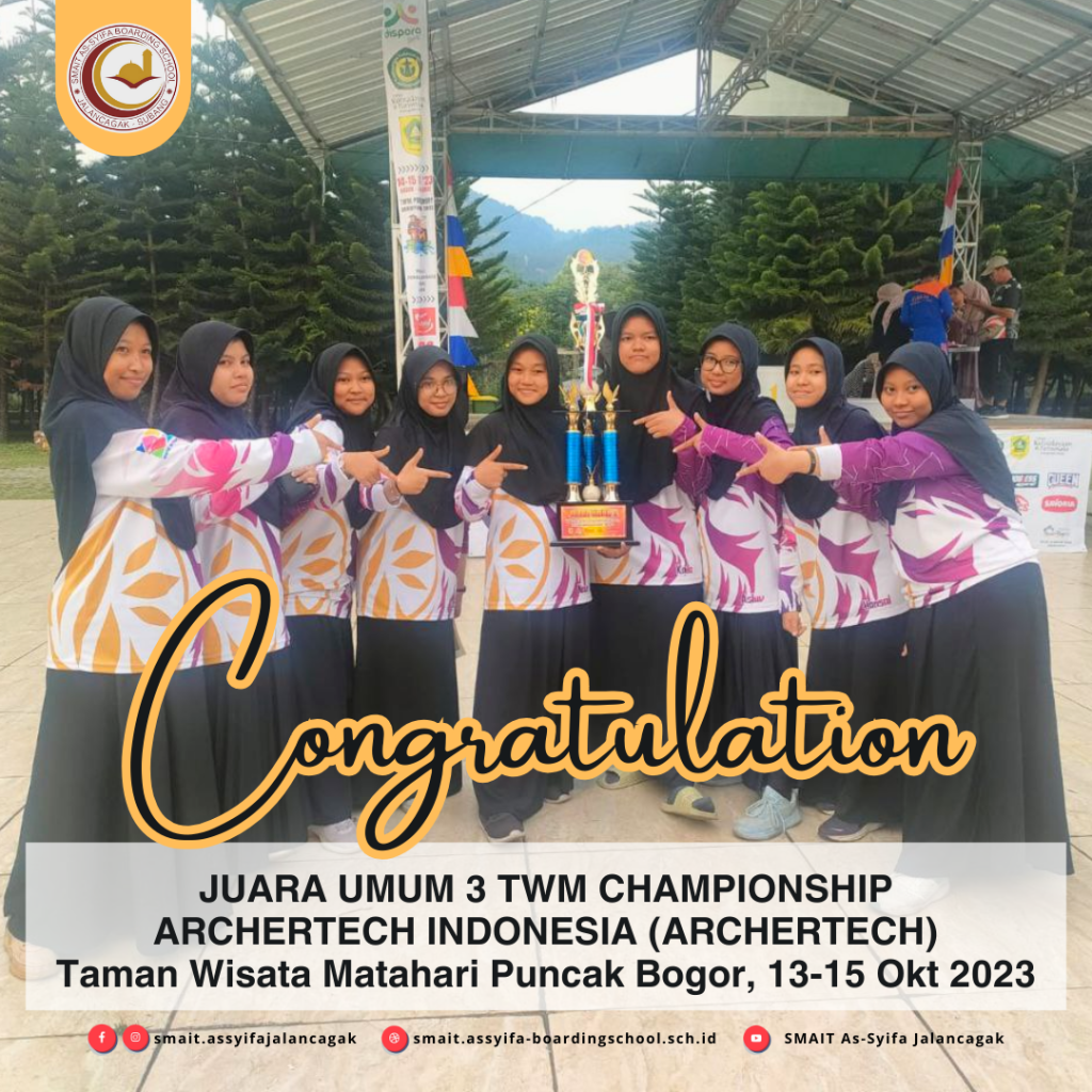 SMAS IT As-Syifa Putri Raih Juara Umum 3 Panahan TWM Archery Championship 2023 - SMAIT As-Syifa ...